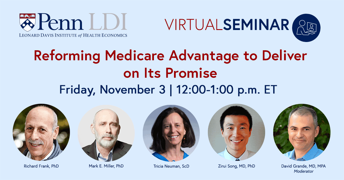 Reforming Medicare Advantage to Deliver on Its Promise - Penn LDI